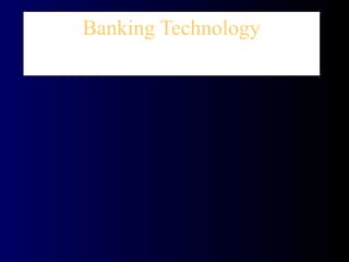 Evolution of banking technology | PPT