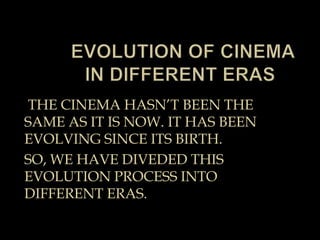 Evolution of cinema | PPTX