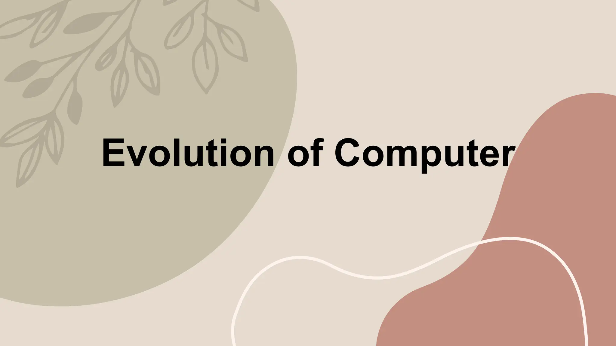 Evolution of Computer or HIstory of Computers.pptx