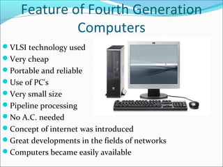 Fourth Generation Computer Features