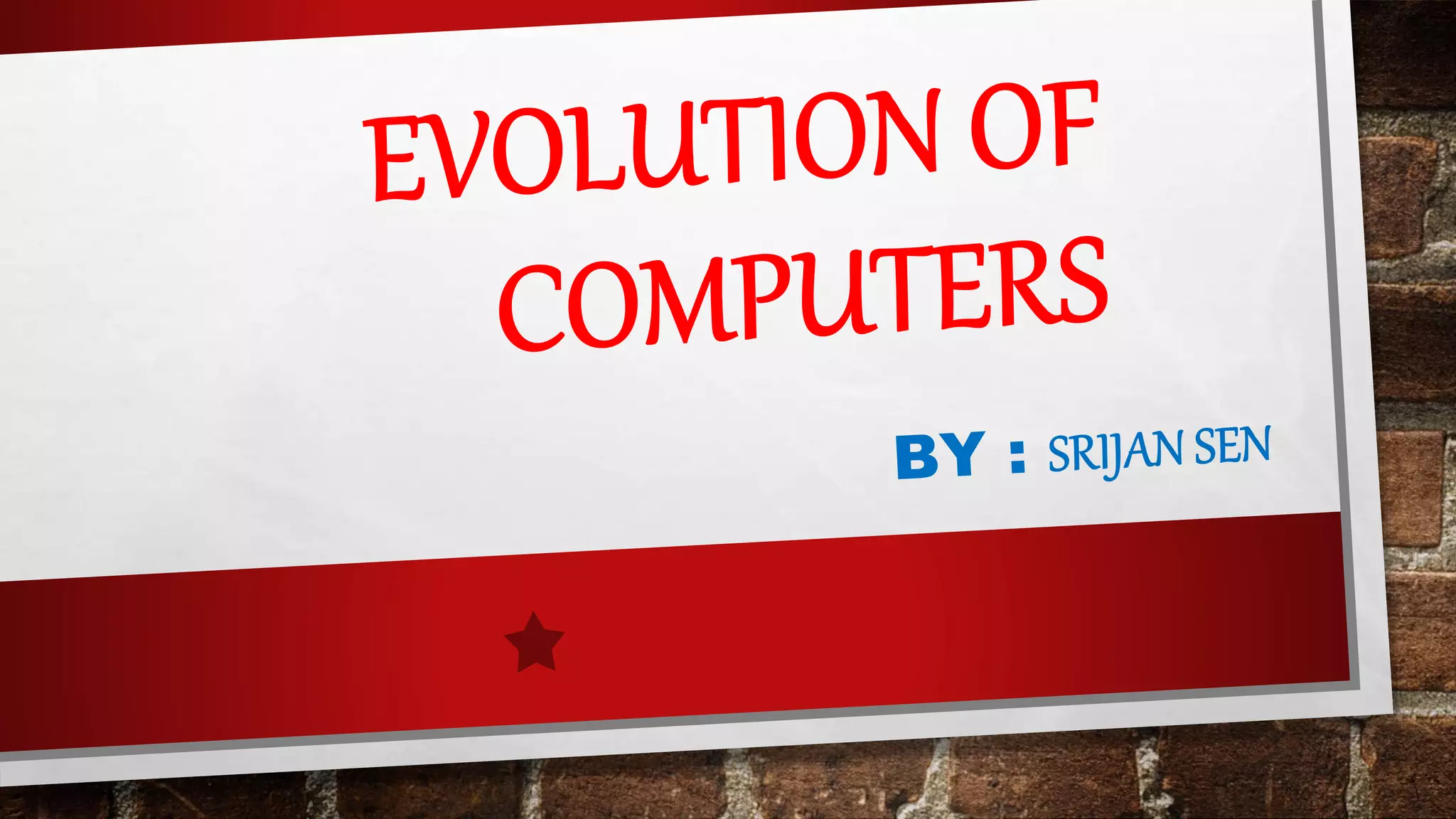 EVOLUTION OF COMPUTERS.pptx