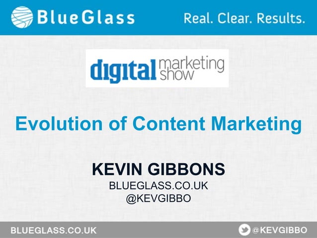 Evolution of Content Marketing by Kevin Gibbons | PPT