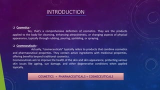 EVOLUTION OF COSMECEUTICAL FROM COSMETIC | PPTX