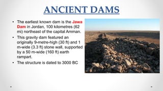 Evolution of dams | PPTX