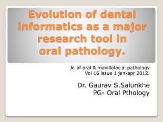 Evolution of dental informatics as a major research | PPTX