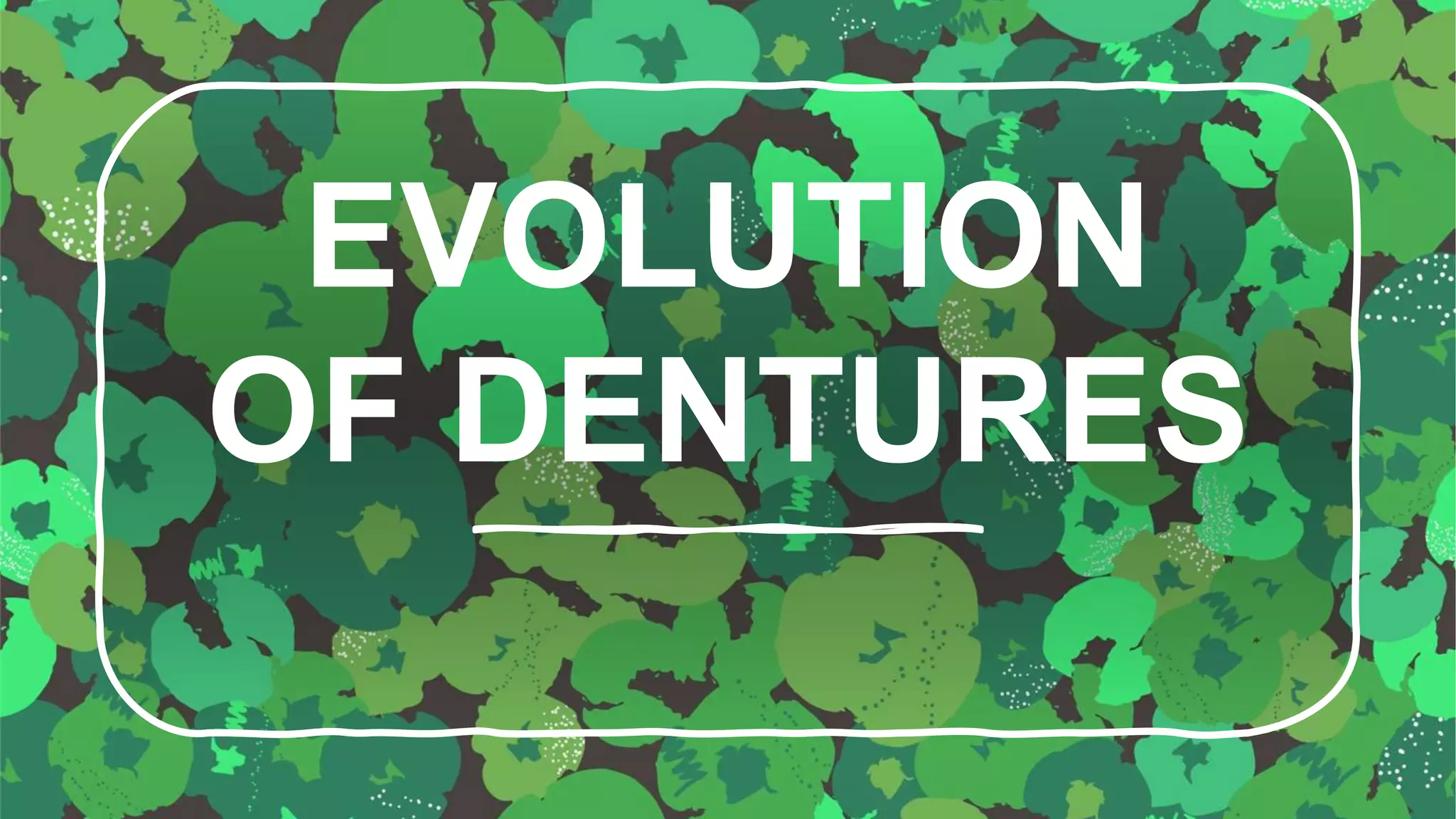 Evolution of dentures | PPTX
