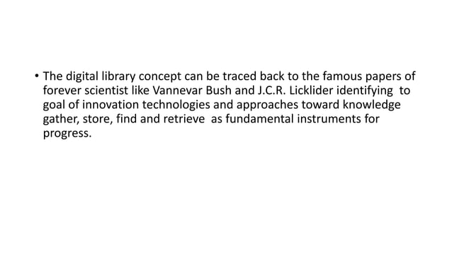 Evolution of digital libraries | PPTX | Technology & Computing