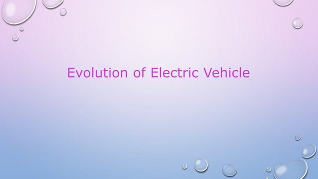 Evolution of Electric Vehicle _ PSG.pptx | Free Download