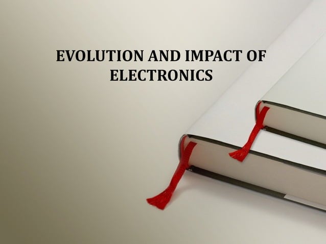 Evolution of electronics | PPT