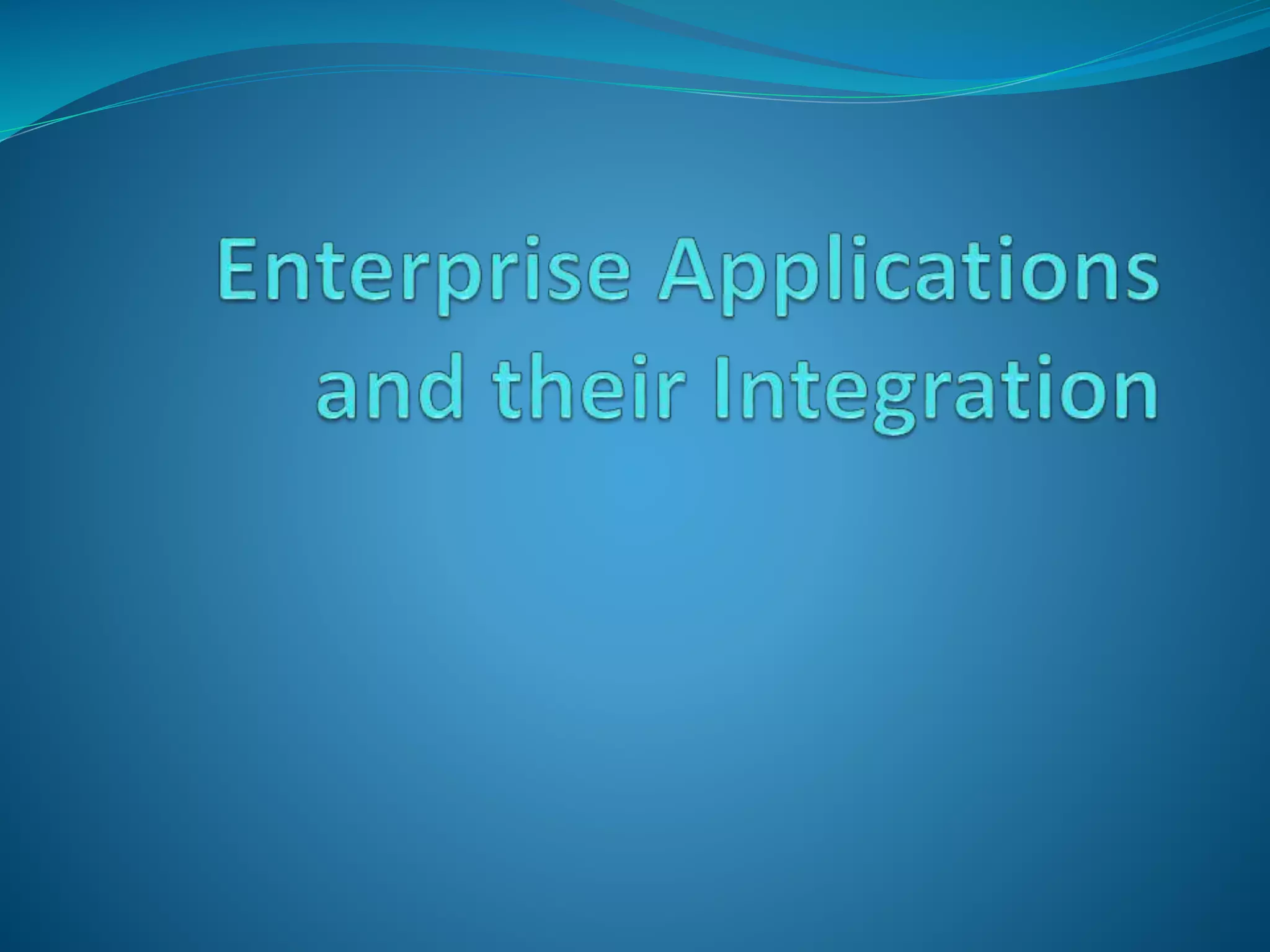Evolution of enterprise systems architectures | PPTX