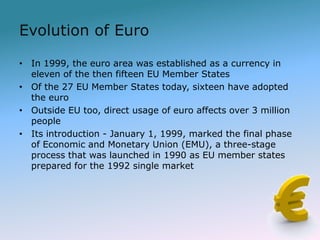 Evolution and Threats to Euro | PPT
