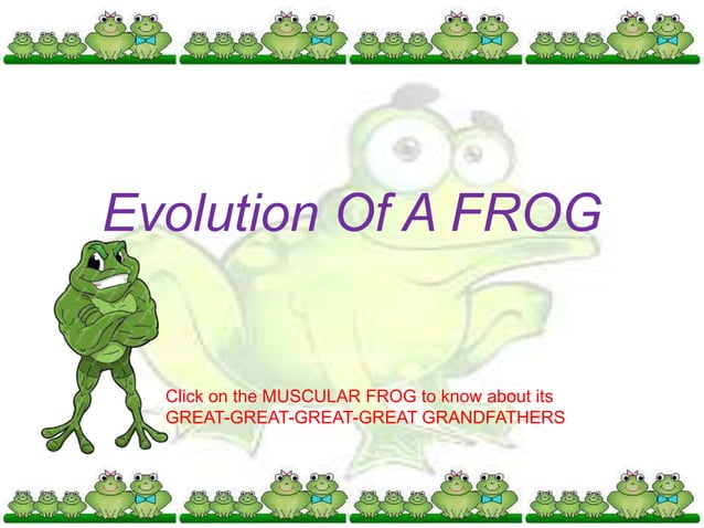 Evolution of FROG | PPTX