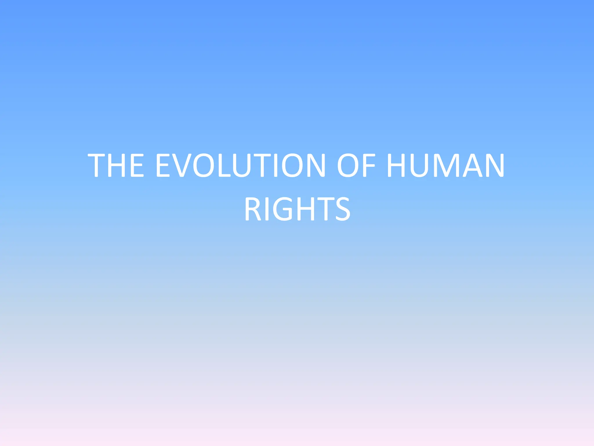 evolution of Human rights.pptx
