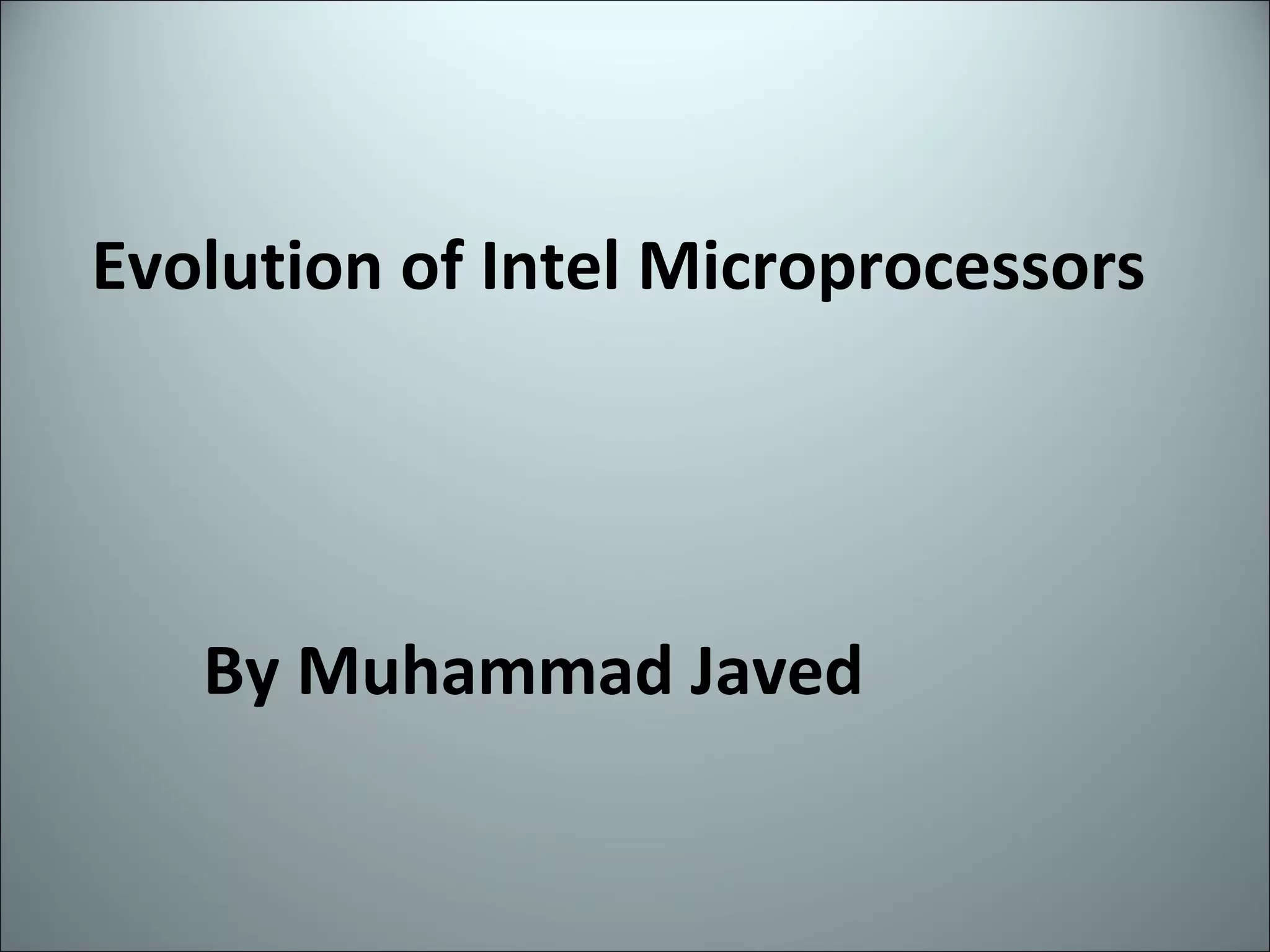 Evolution of intel microprocessors | PPT | Desktops | Computing