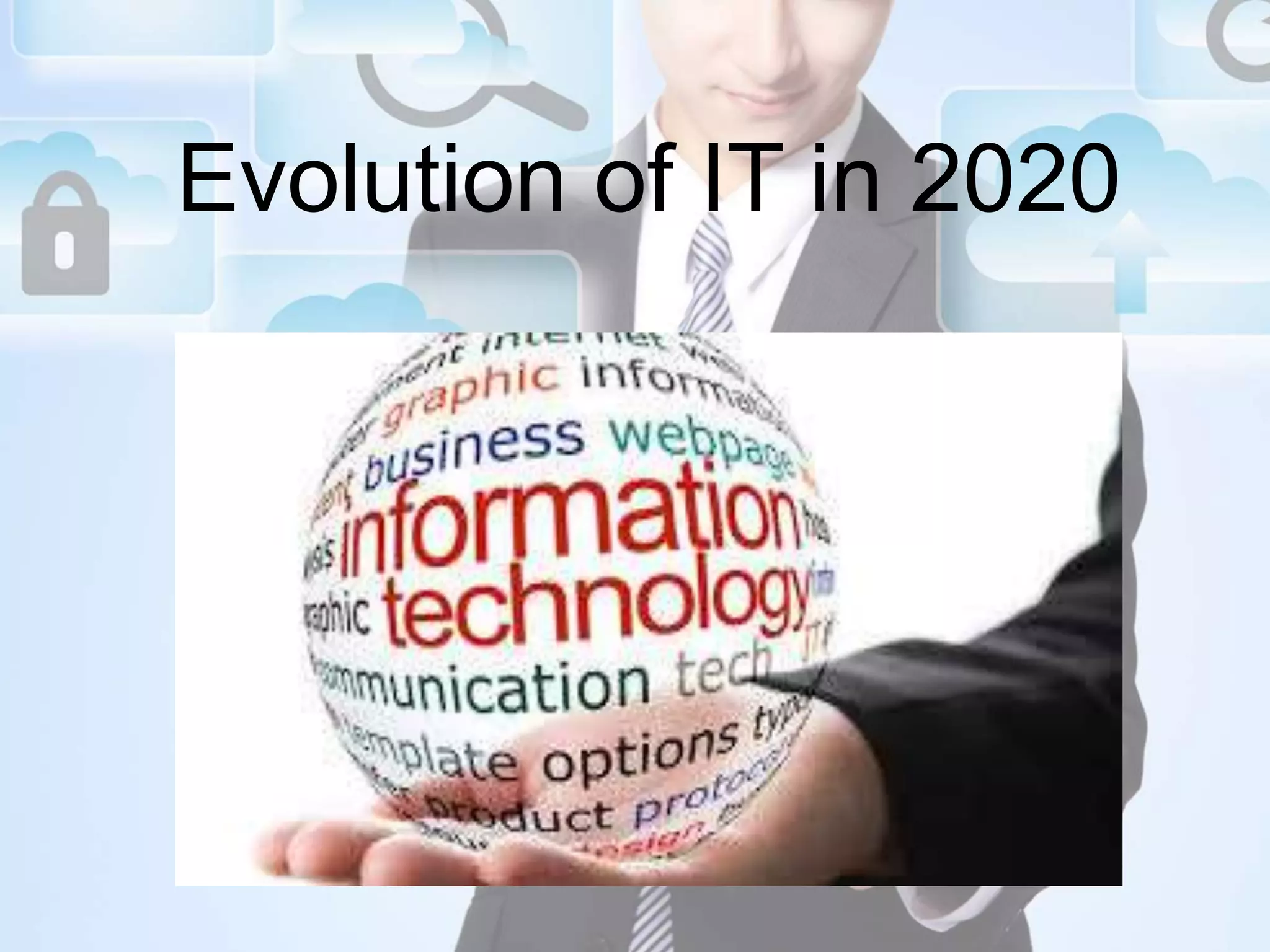 Evolution of it in 2020 | PPTX