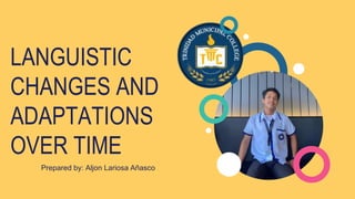 Evolution of language - Linguistic Changes and Adaptations Over Time | PPTX