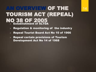 Evolution of law and legislation of tourism industry in srilanka | PPT