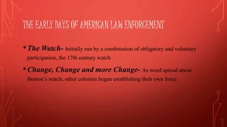 Evolution of law enforcement and our criminal justice | PPT