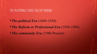 Evolution of law enforcement and our criminal justice | PPT