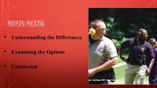 Evolution of law enforcement and our criminal justice | PPT