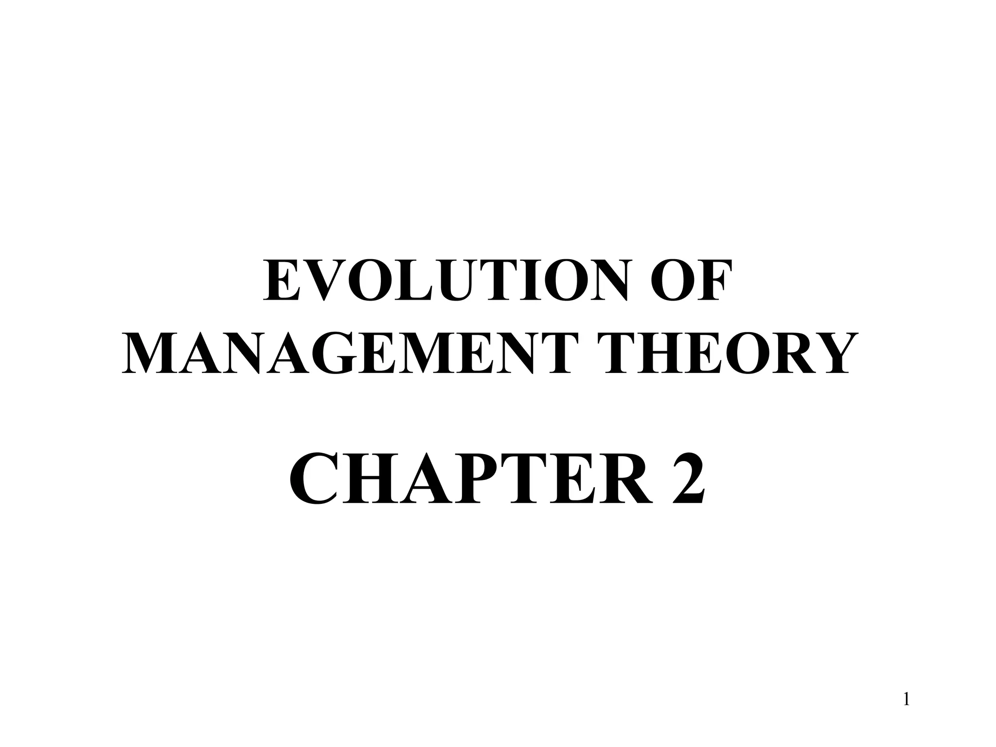 Evolution of management theory itm ch02 | PPT