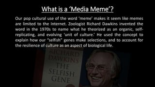 Evolution Of Media Memes | PPTX