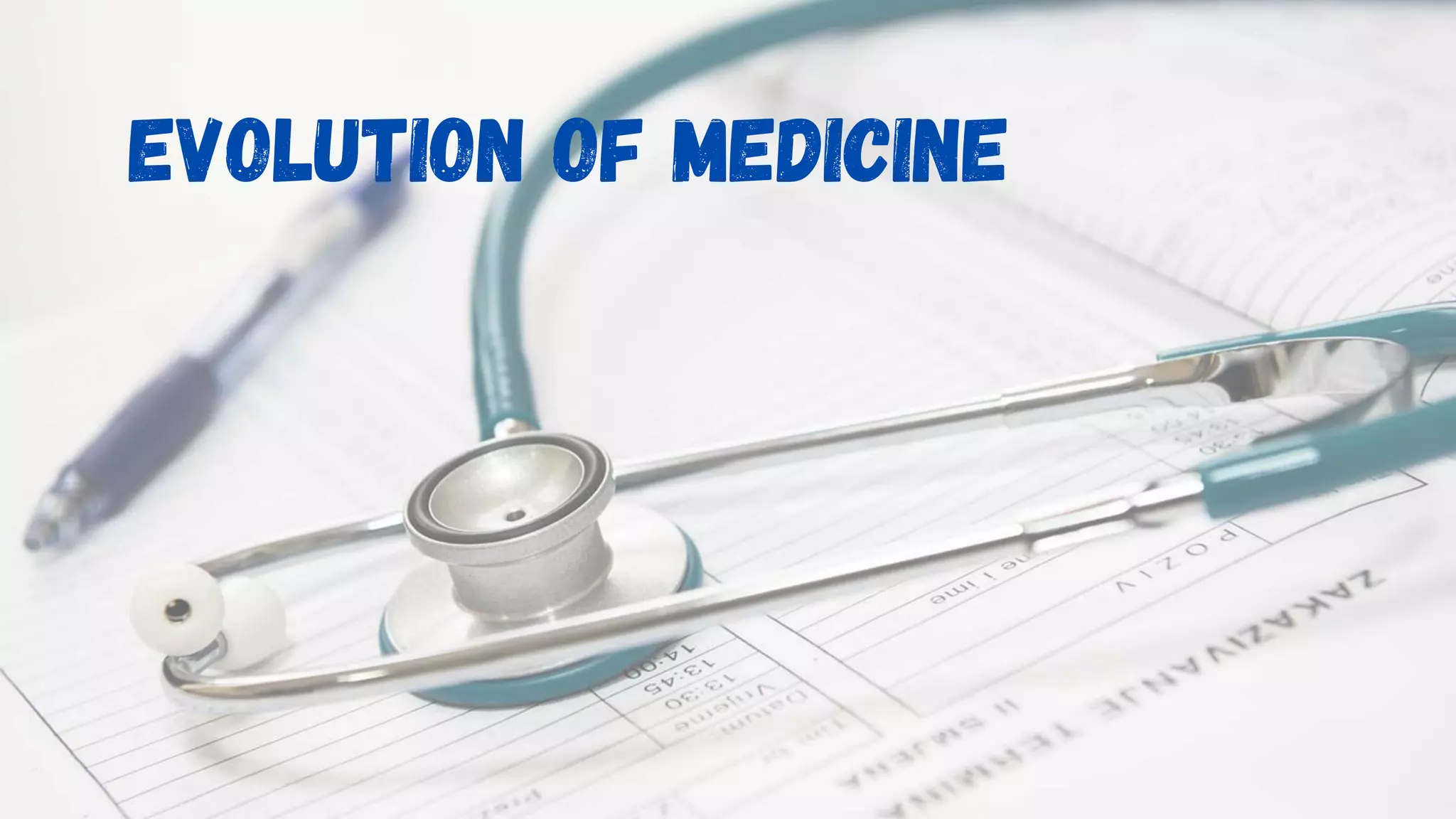 EVOLUTION OF MEDICINE.pptx