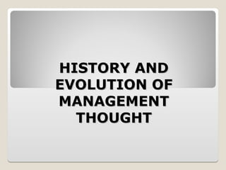 EVOLUTION OF MGMT an introduction to management course ..ppt