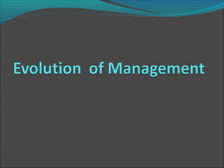 Evolution of Management | PPT