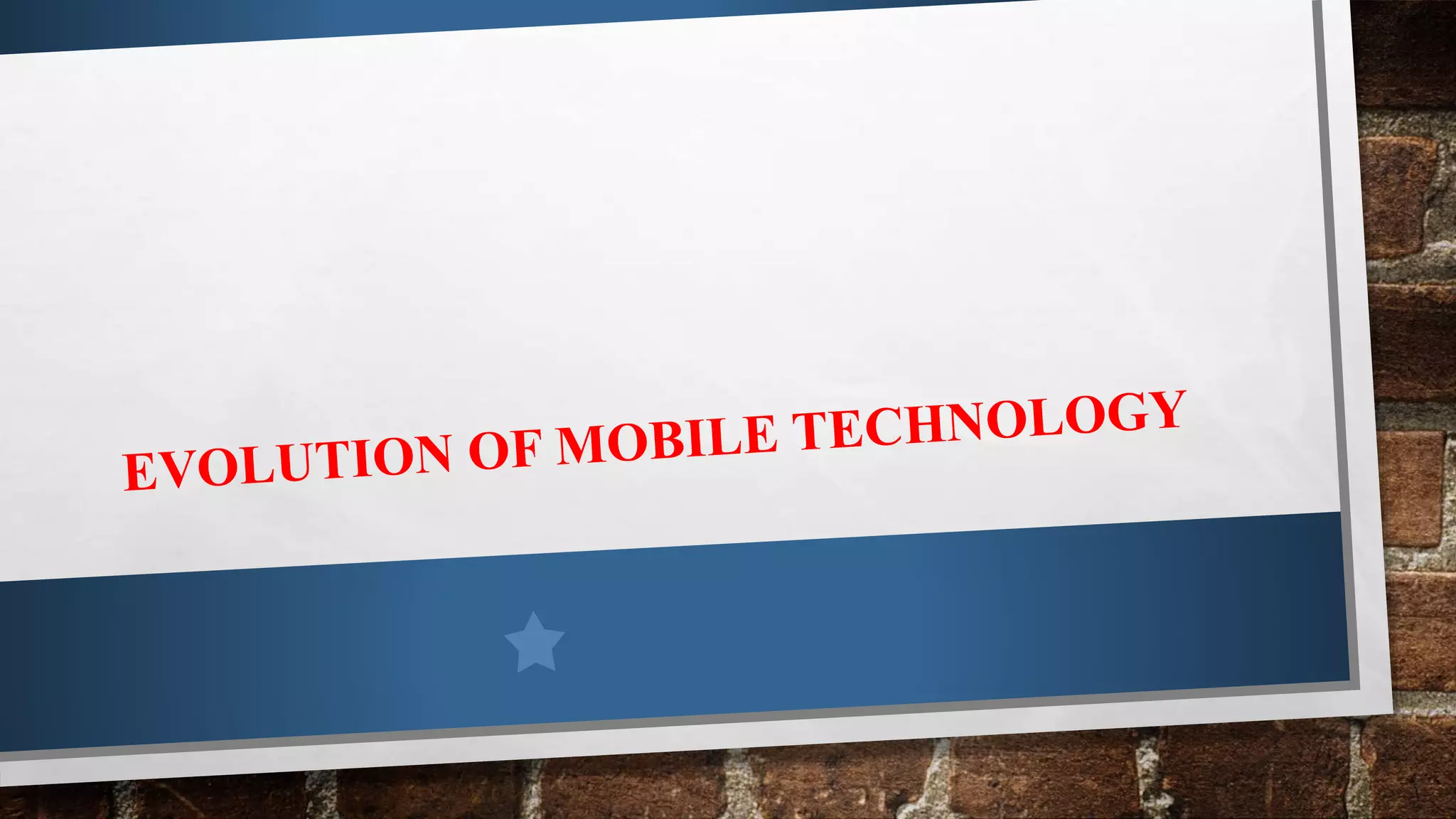Evolution of mobile technology | PPTX