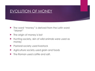 Evolution of Money from stage 1 to end MBF.ppt