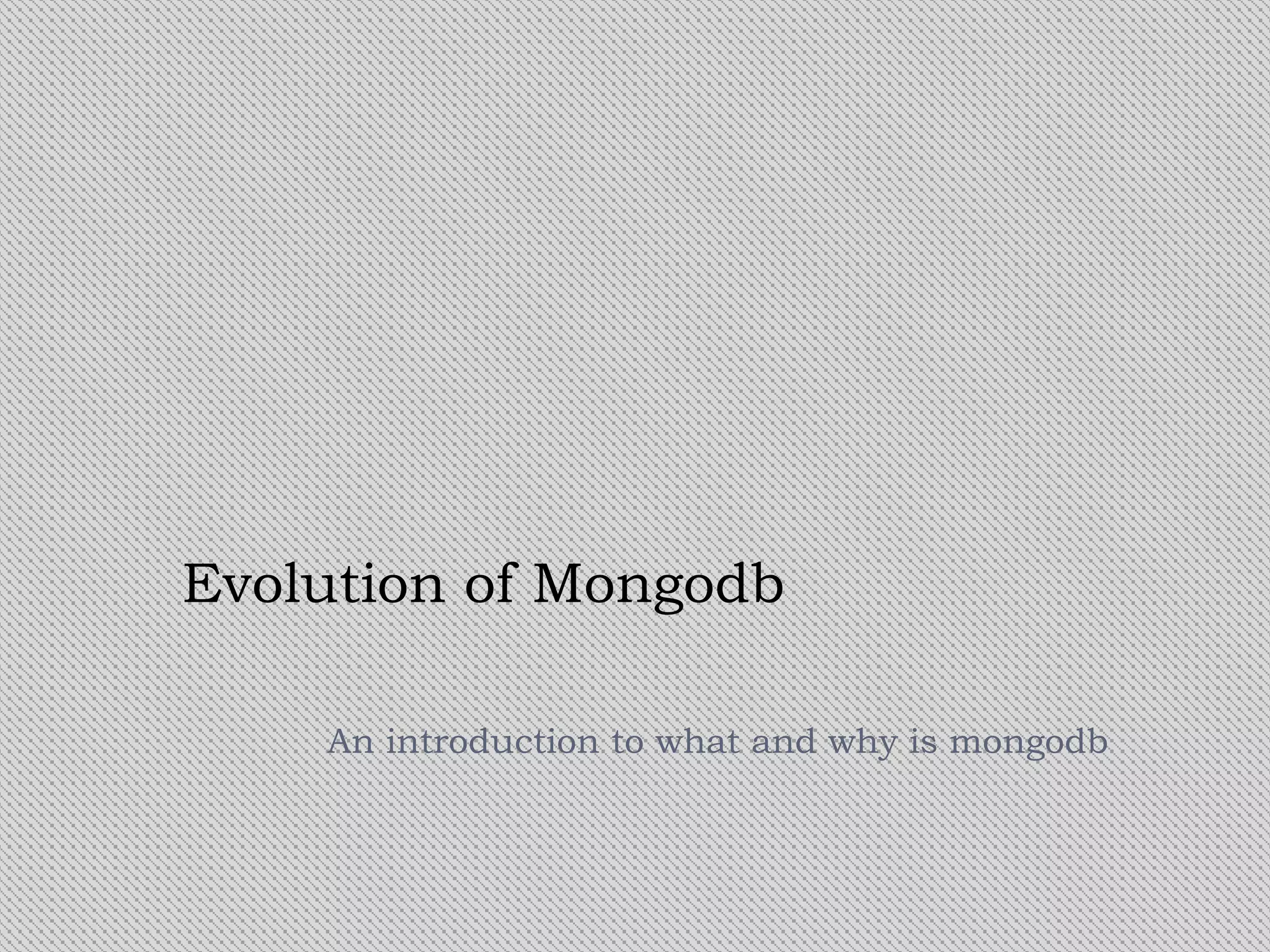 Evolution of mongodb | PPT