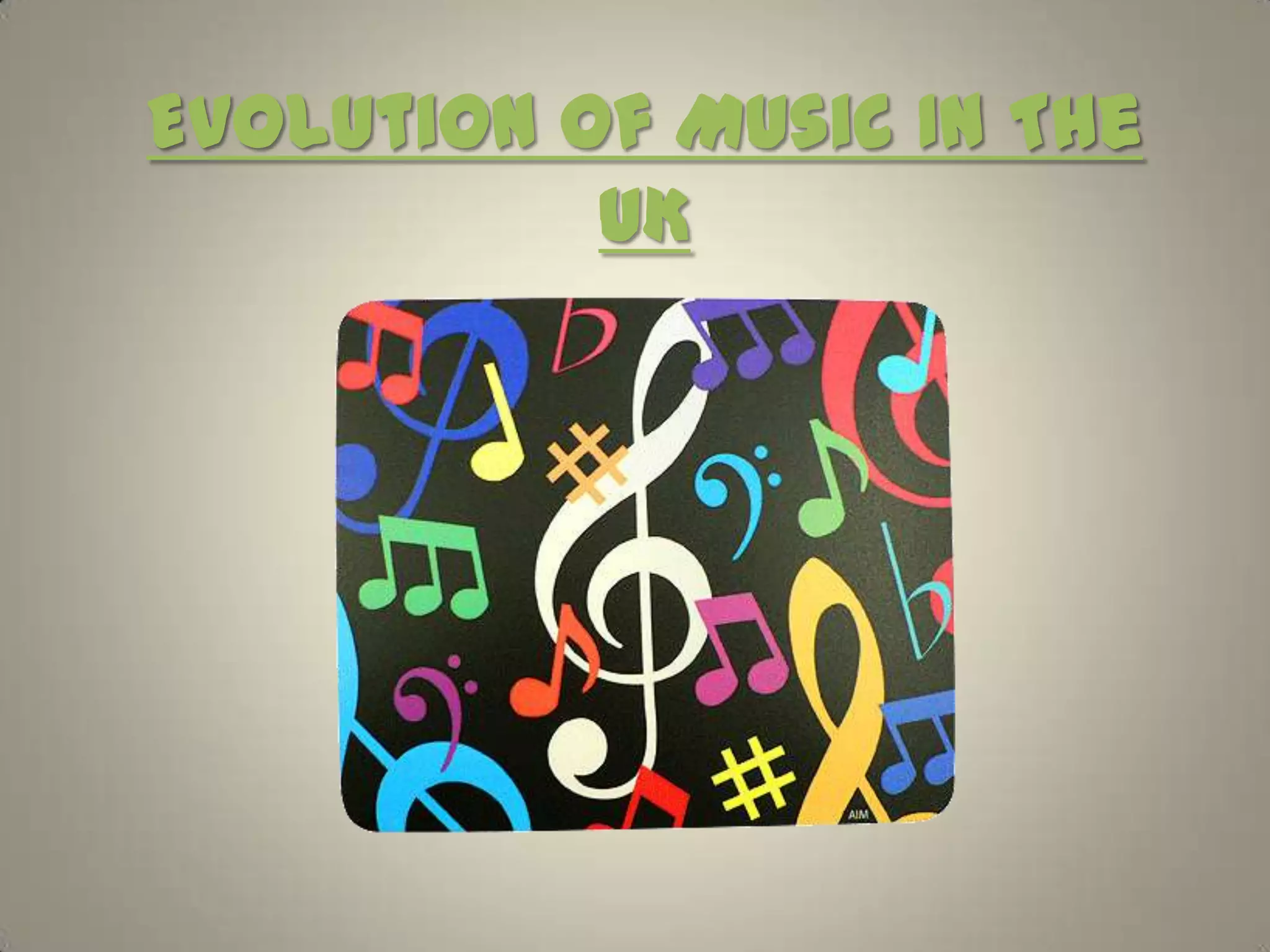 Evolution of music in the UK | PPTX