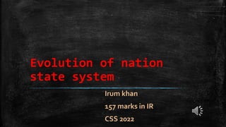 Evolution of nation sate system in iterantional raltions | PPT