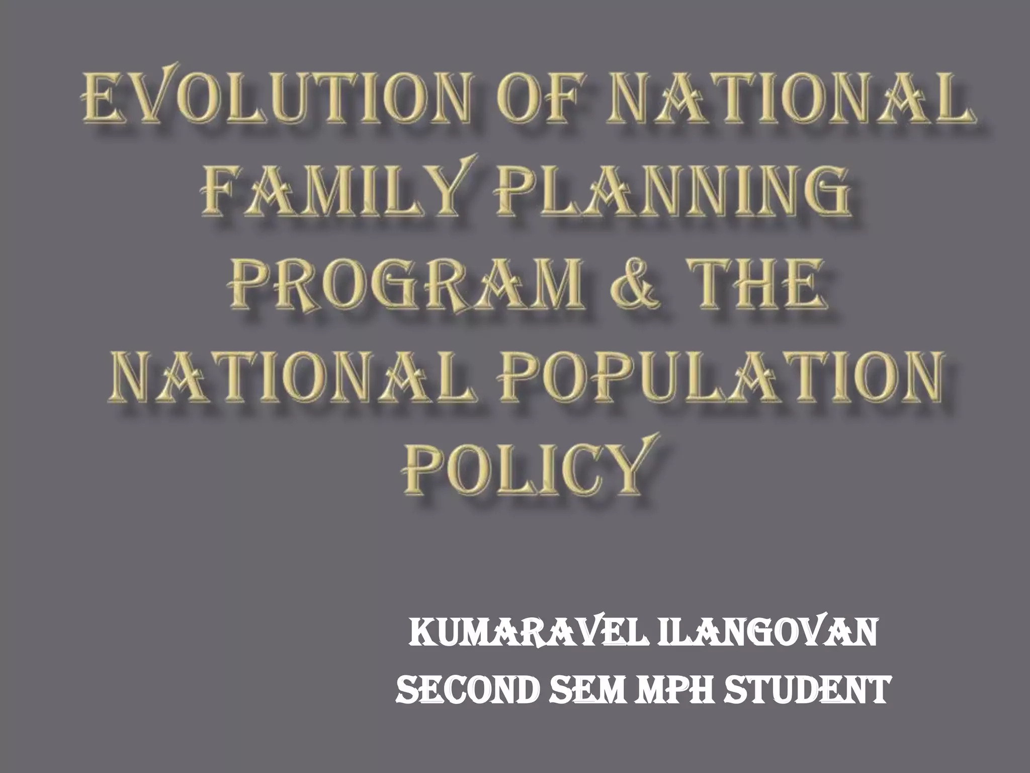 Evolution of National Family Planning Programme (NFPP) and National ...