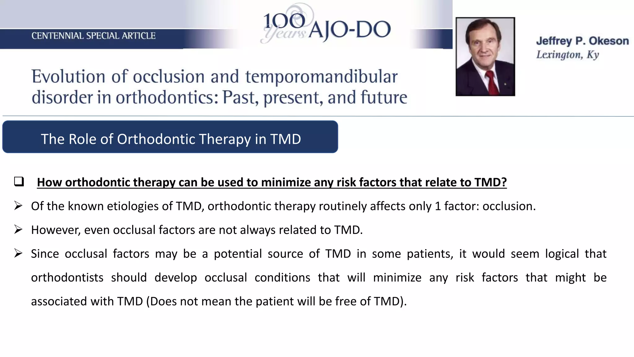 Evolution of occlusion and temporomandibular disorder in orthodontics ...