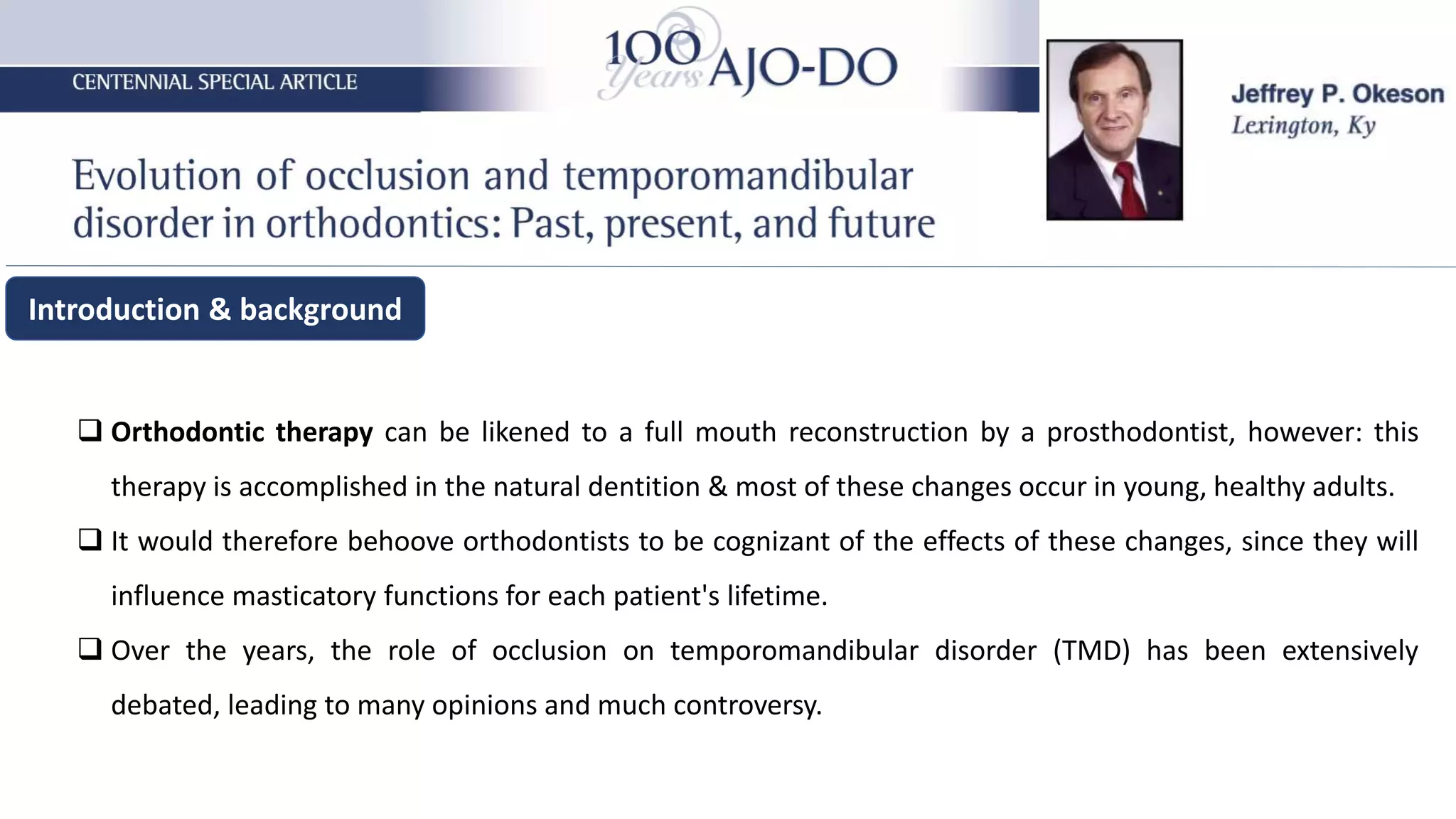Evolution of occlusion and temporomandibular disorder in orthodontics ...