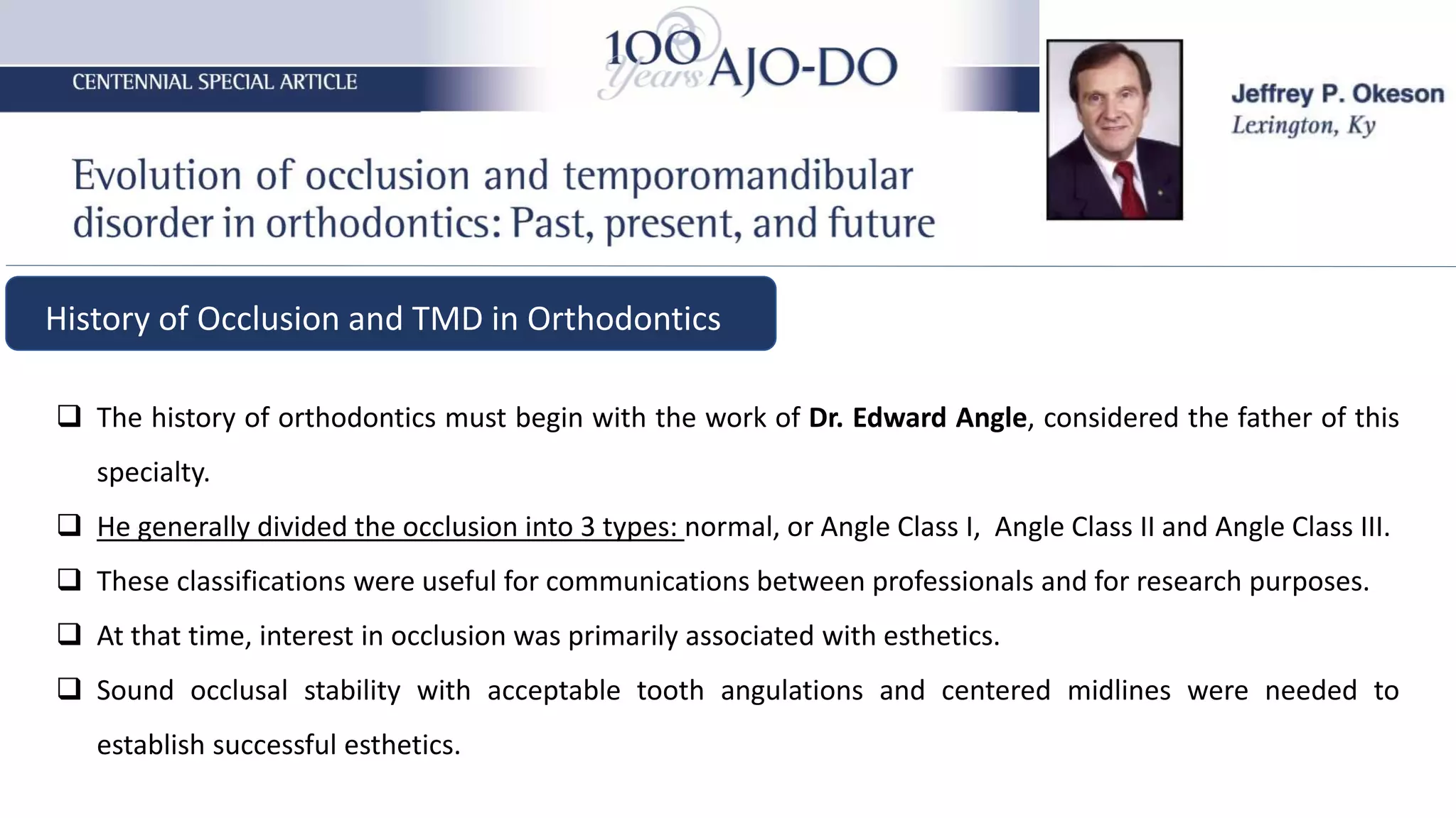 Evolution of occlusion and temporomandibular disorder in orthodontics ...