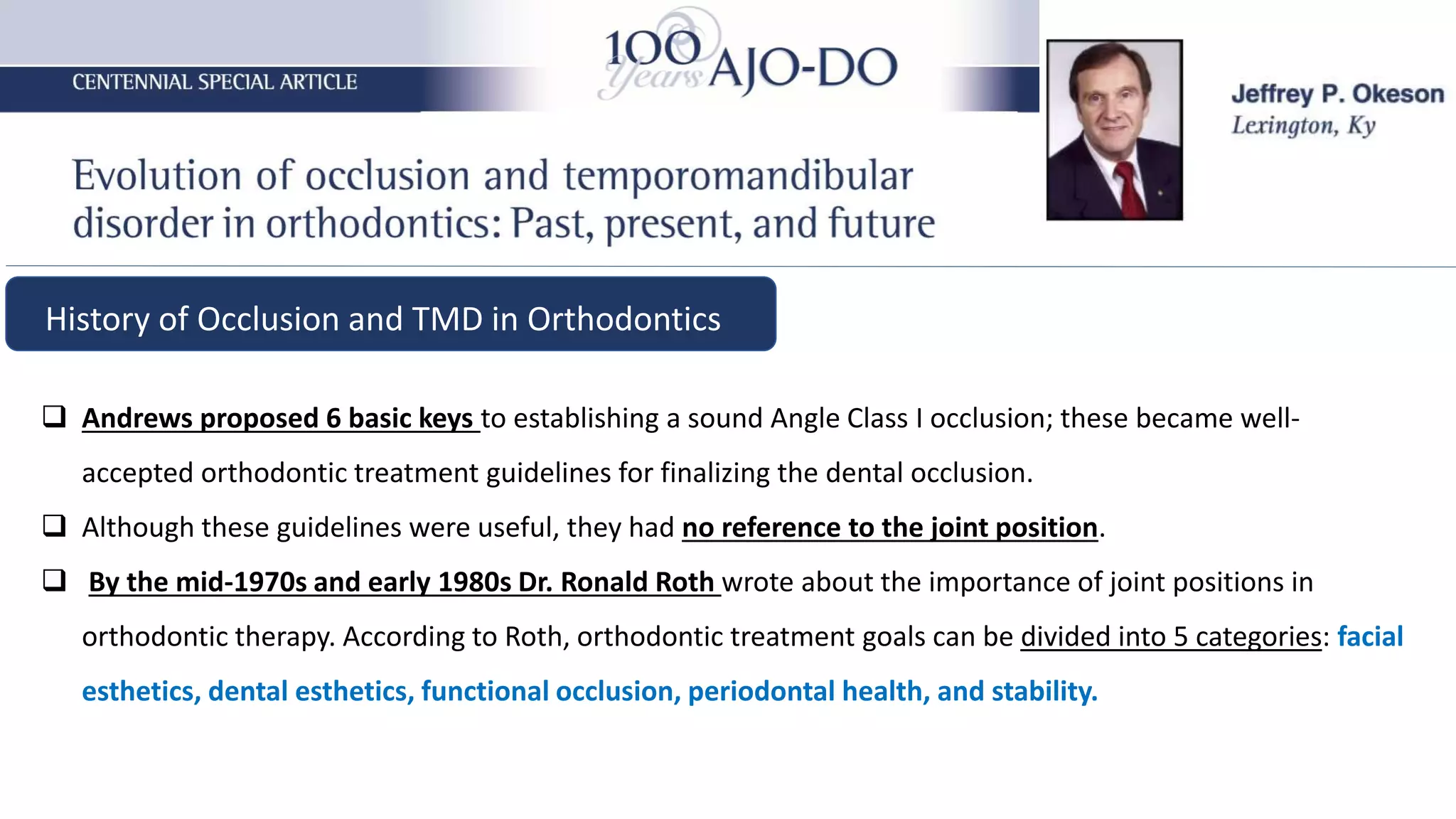 Evolution of occlusion and temporomandibular disorder in orthodontics ...