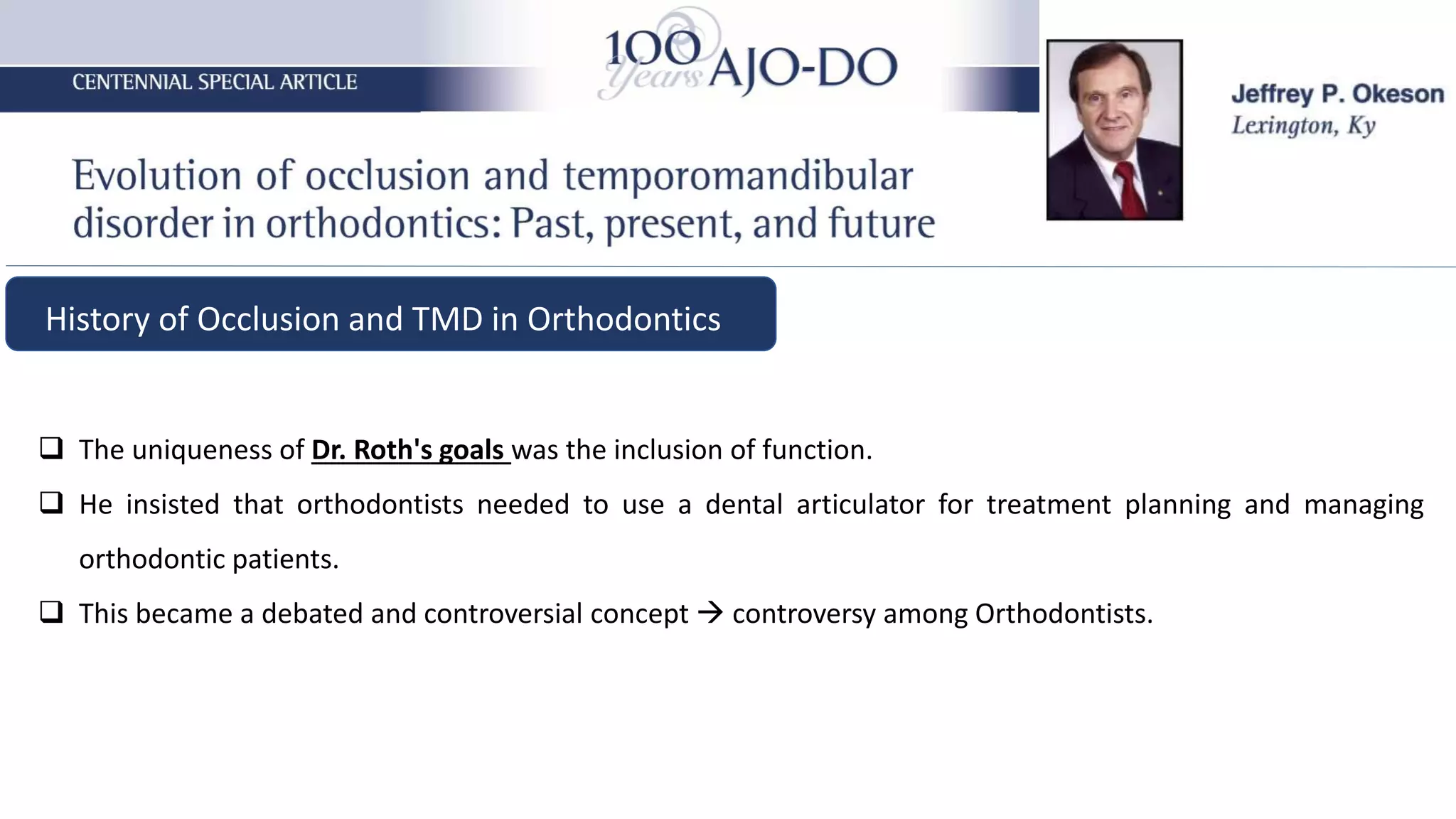 Evolution of occlusion and temporomandibular disorder in orthodontics ...