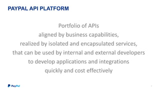 Evolution of PayPal API Platform at API Meetup | PPTX | Business ...