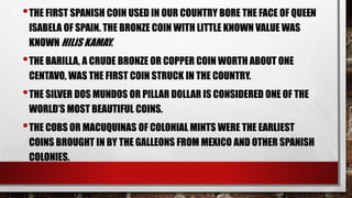 Evolution of philippine money | PPTX