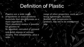 Evolution of Plastics - How plastics play role in our daily life | PPT
