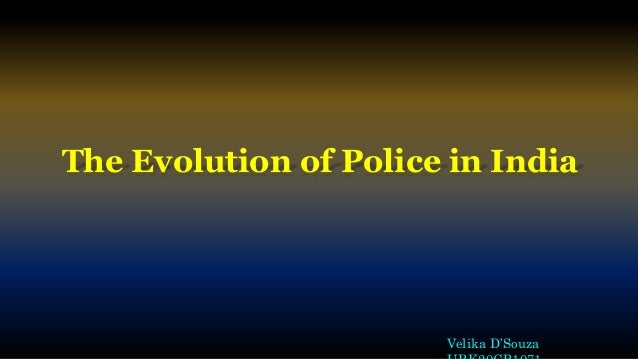 Evolution of Police in India | PPTX
