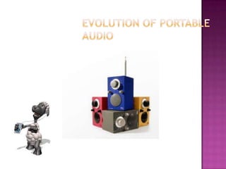 Evolution of portable audio | PPTX | Consumer Electronics | Technology ...