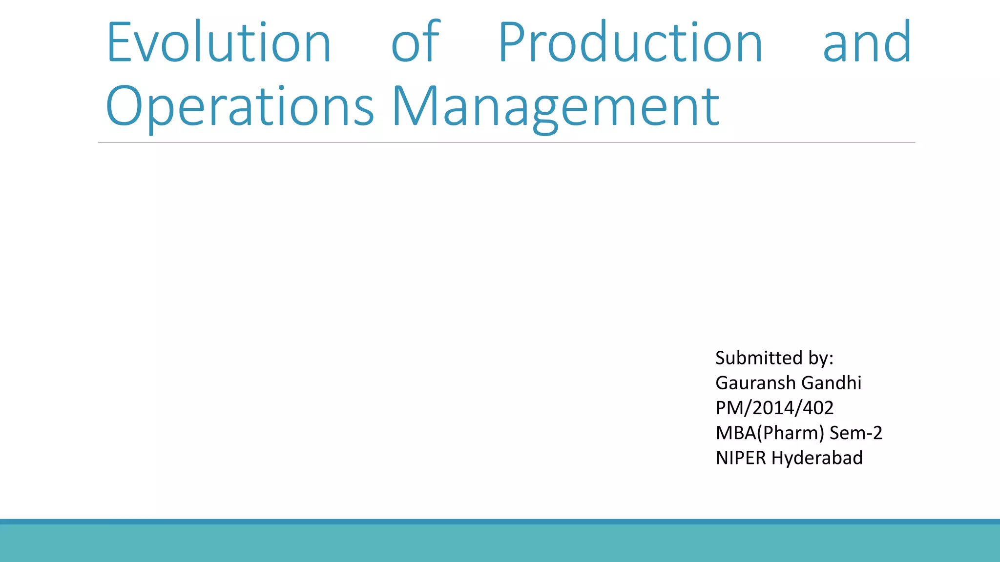 Evolution of production and operations management | PPTX