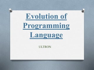 Evolution of programinglang | PPT