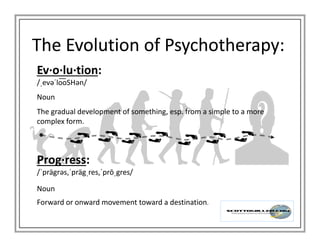 Evolution of Psychotherapy: An Oxymoron | PDF