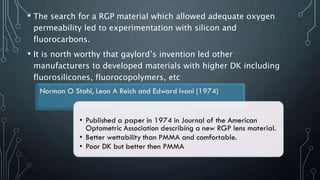 History and Evolution of RGP CONTACT LENSES. | PPTX