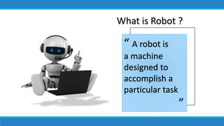 EVOLUTION OF ROBOTICS (5) (1).pptx